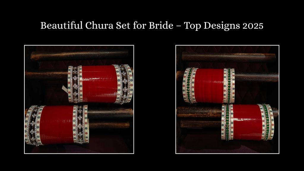Beautiful Chura Set for Bride – Top Designs 2025 – Om Sons Bridal Store