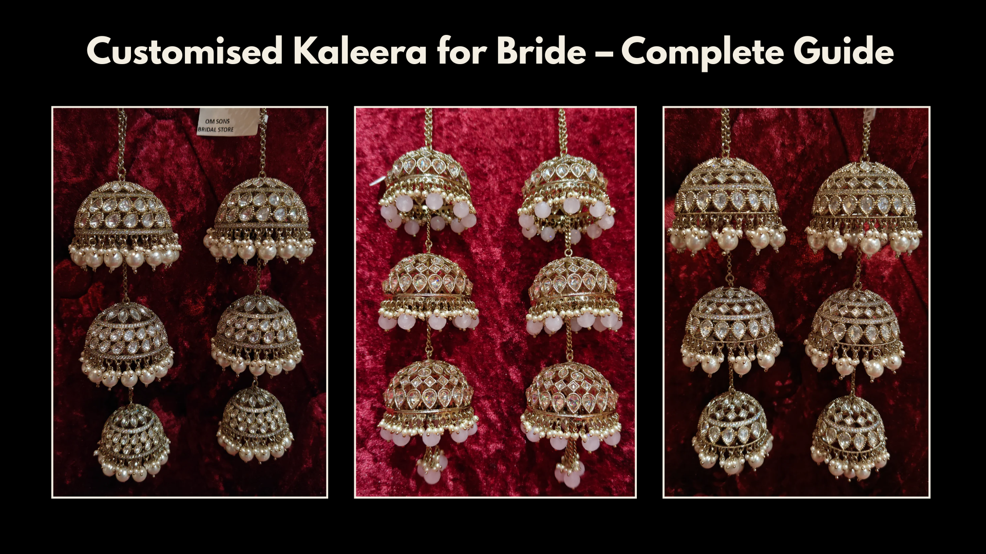 Customised Kaleera for Bride – Complete Guide – Om Sons Bridal Store