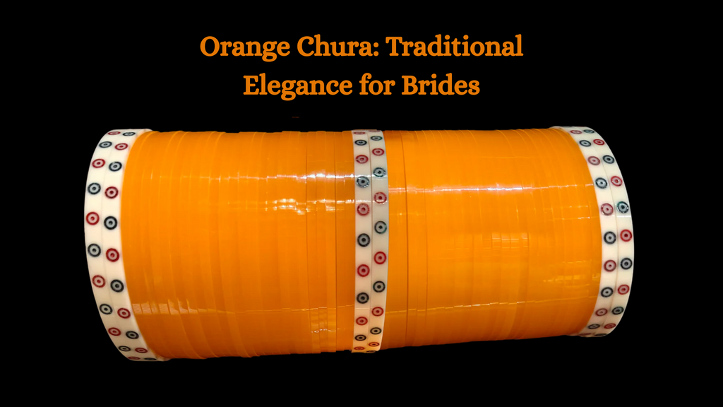 Orange Chura: Traditional Elegance for Brides – Om Sons Bridal Store